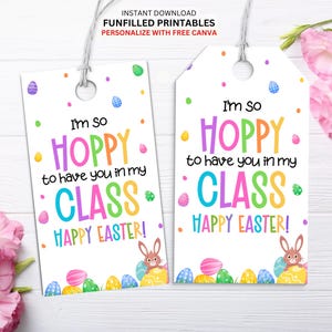 Easter Class Gift Tags Printable, Hoppy You're in My Class Easter Tags ...