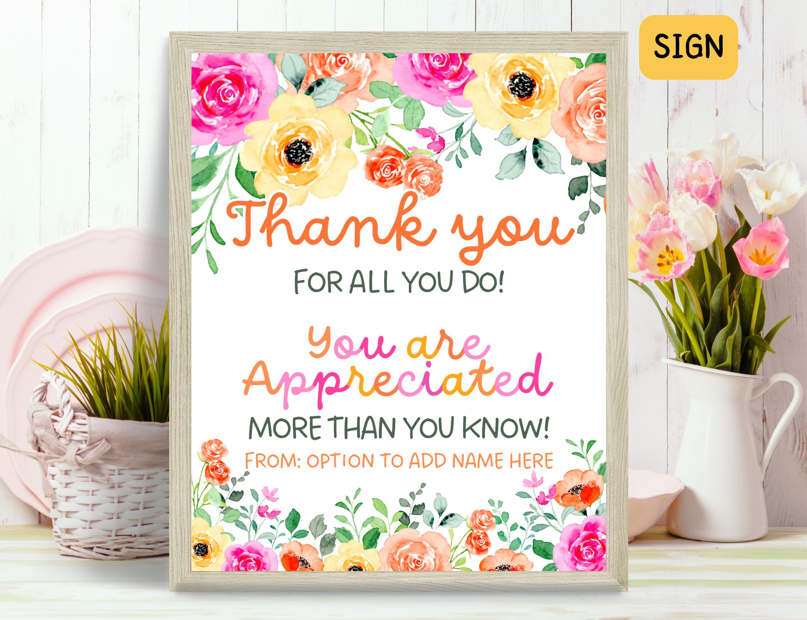 Floral Appreciation Sign, Spring Thank You Sign, Teacher Employee Staff ...