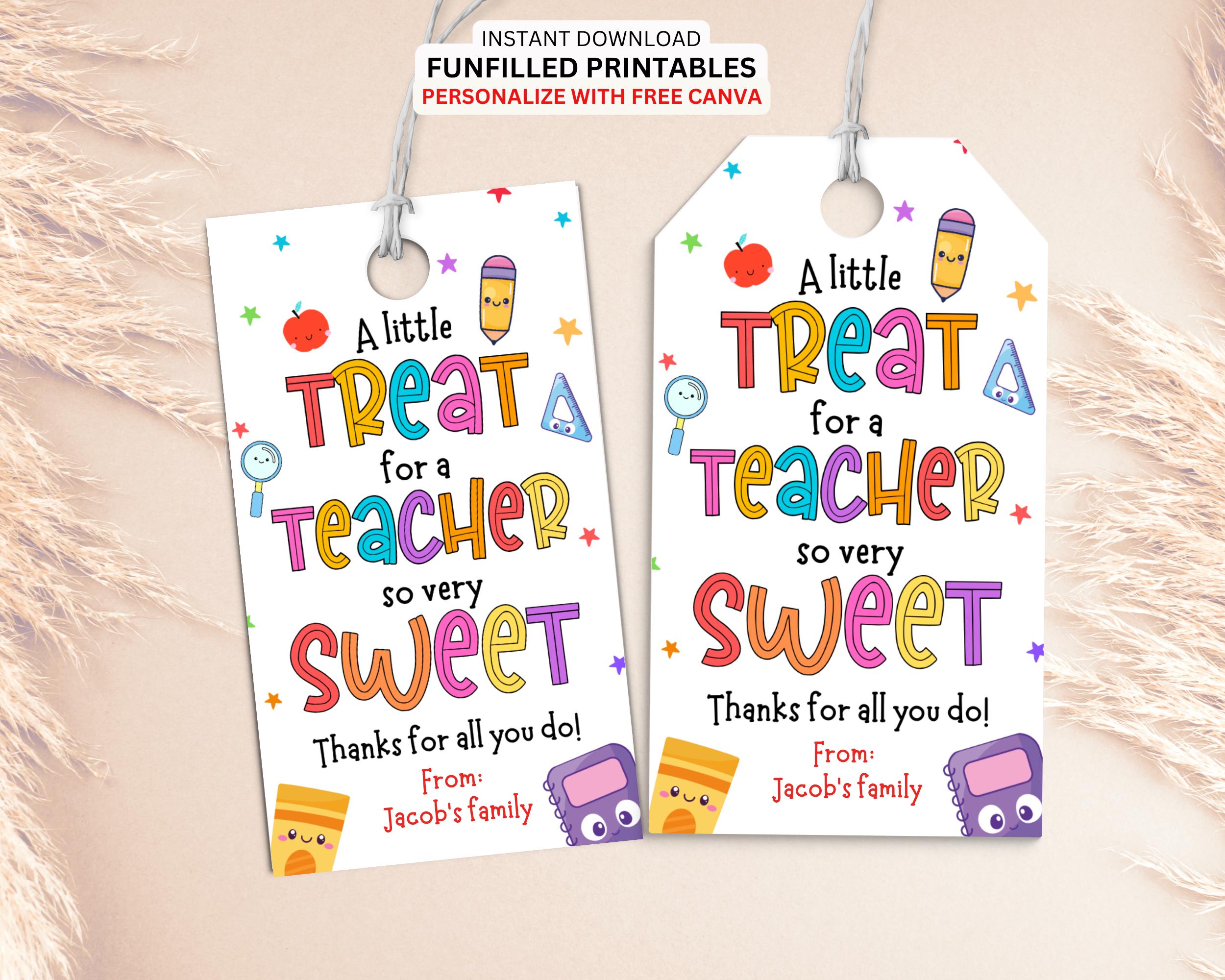 Sweet Treat Teacher Appreciation Tags, Thank You Teacher Gift Tags, End ...