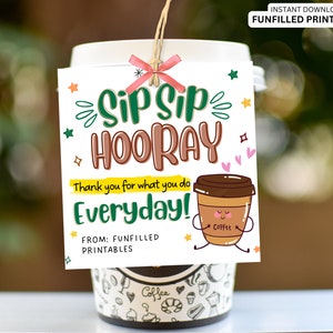Sip Sip Hooray Appreciation Gift Tag, Teacher Coffee Tag, Staff ...