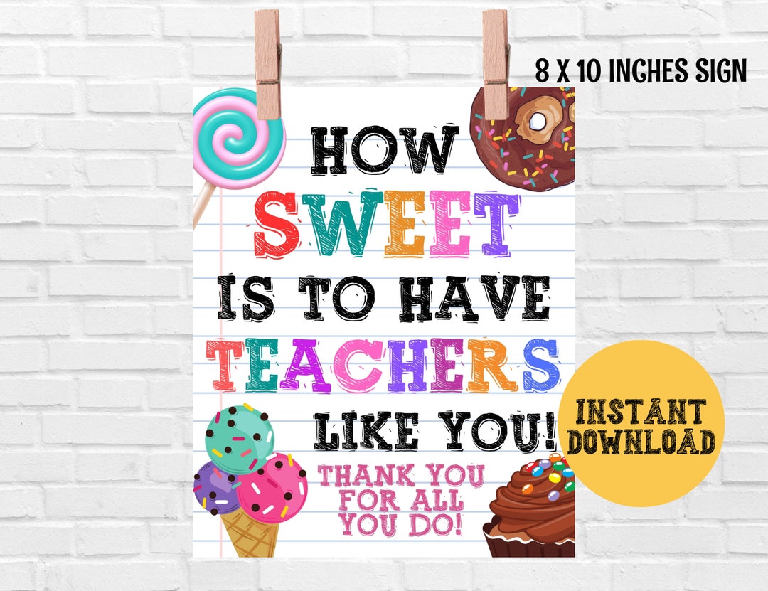 Sweet Teacher Appreciation Sign Printable, Cup Cake Donut Dessert Sign ...