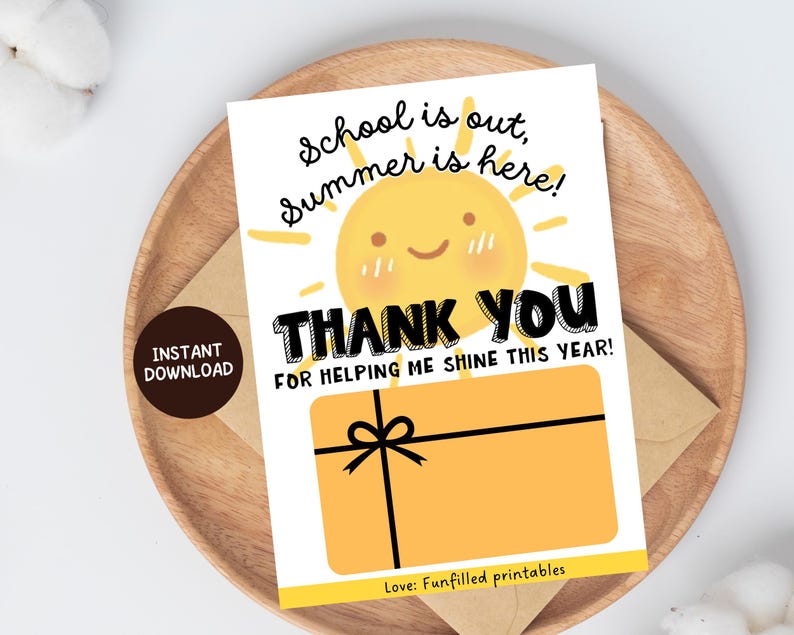 End of Year Teacher Gift Card Holder Printable Thank You Teacher Summer ...