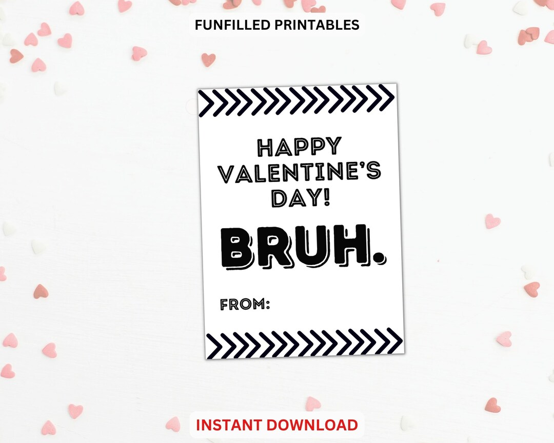 Bruh Valentines Cards Printable, Preteen Tween Teen Boy Valentines ... Bruh Valentines Cards Printable, Preteen Tween Teen Boy Valentines ...
