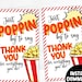 Popcorn Gift Tag, Popcorn Appreciation Tag, Poppin by to Say Thank You ...
