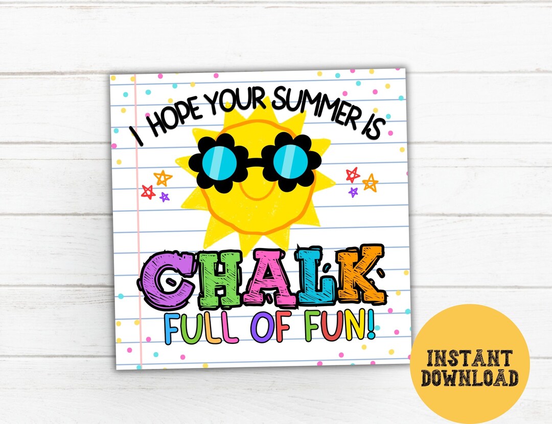 End of School Year Gifts for Students, Chalk Full of Fun Summer Break ...