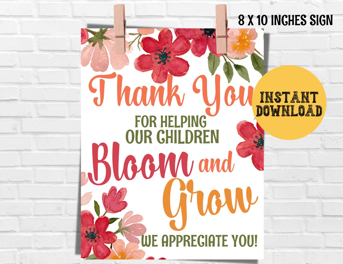 Floral Teacher Bloom Appreciation Sign Printable, Flower Teacher Thank ...