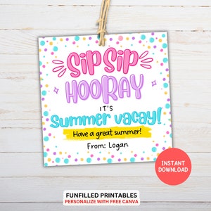 Sip Sip Hooray Summer Gift Tag, Summer Vacay End of School Teacher ...