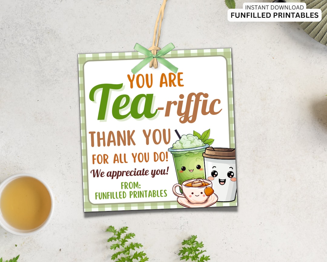 Tea Gift Tag, You Are Tea-rrific Iced Tea Appreciation Tag, Teacher ...