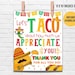 Taco Appreciation Sign, Taco About Teacher Staff Employee Appreciation ...