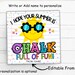 End of School Year Gifts for Students, Chalk Full of Fun Summer Break ...
