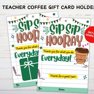 Sip Sip Hooray Teacher Coffee Gift Card Holder, End of School Year ...