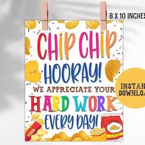 Chips Appreciation Sign Teacher Staff Appreciation Printable, Chip Chip ...