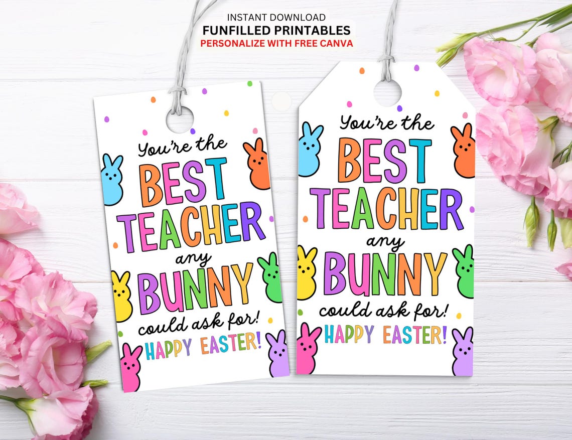 Teacher Easter Gift Tag, Appreciation Tag, Printable Easter Teacher Tag ...