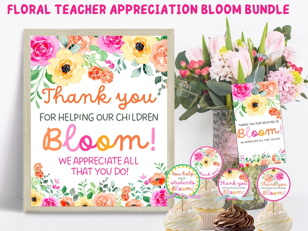 Bloom Floral Teacher Appreciation Sign Printable Bundle- Thank You ...