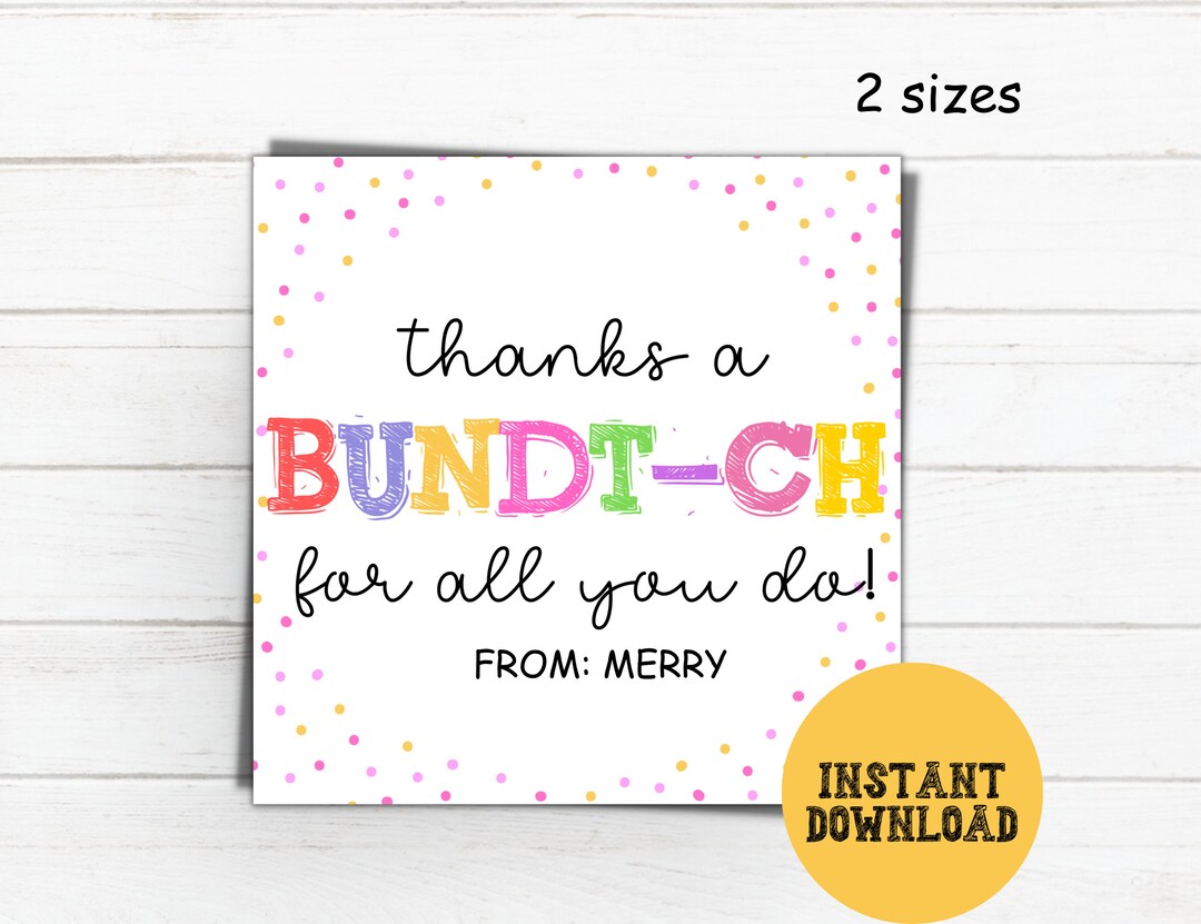 Bundt Cake Tags, Thanks A Bundt-ch, Teacher Bundt Tag, Teacher ...