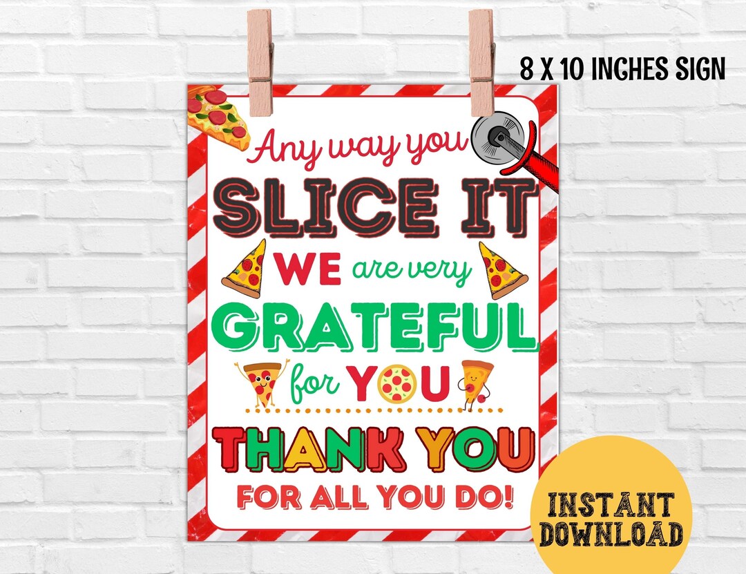 Pizza Appreciation Sign, Staff Appreciation Nurse Teacher Appreciation ...