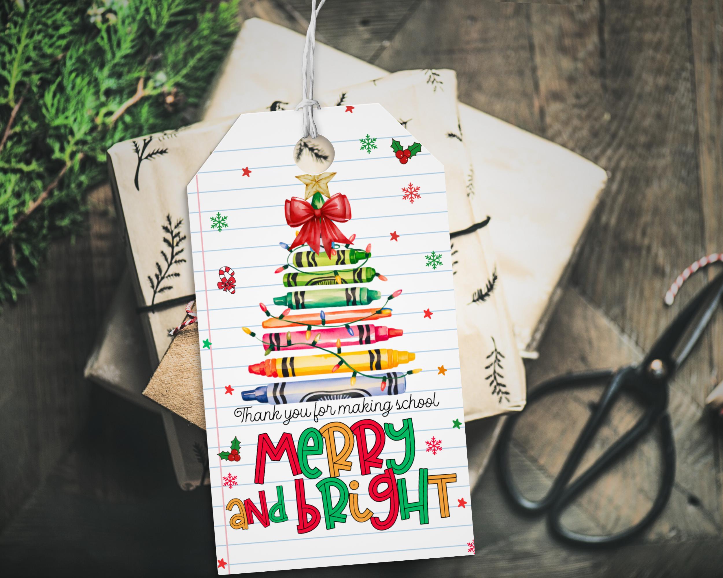 Merry and Bright Teacher Christmas Tags, Teacher Thank You for Making ...