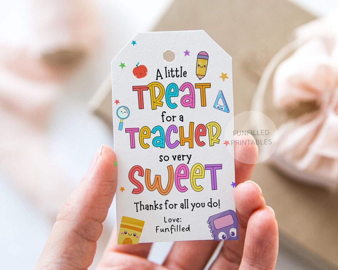 Sweet Treat Teacher Appreciation Tags, Thank You Teacher Gift Tags, End ...