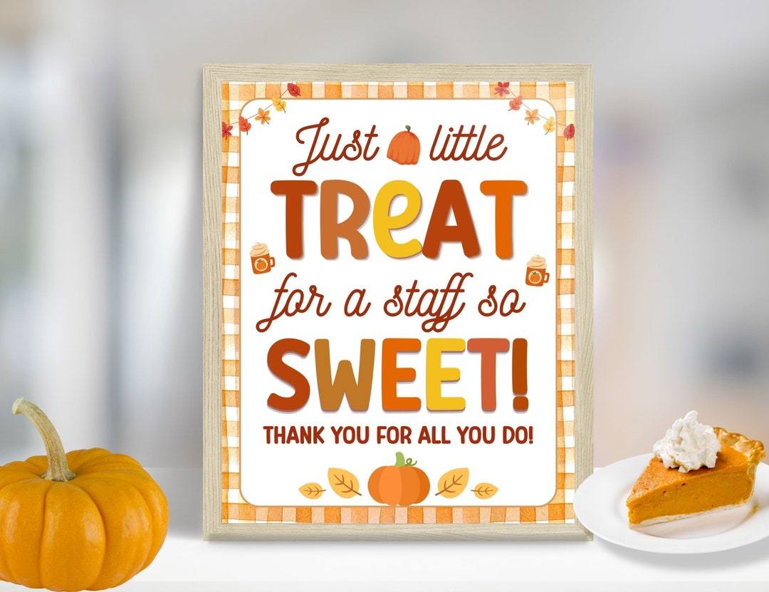 Fall Staff Appreciation Sign, Pumpkin Thank You Sign, Autumn Treat Sign ...