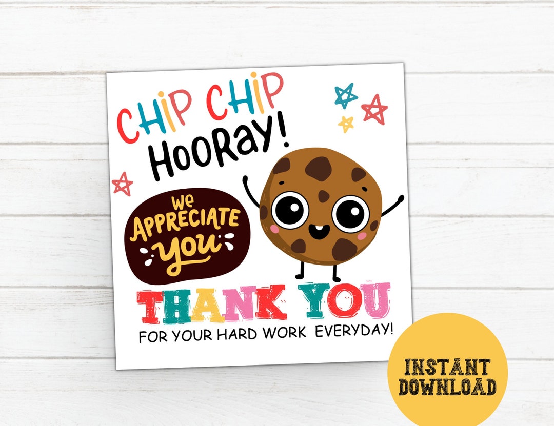Printable Cookie Tag Chip Chip Hooray, Teacher Appreciation Week ...
