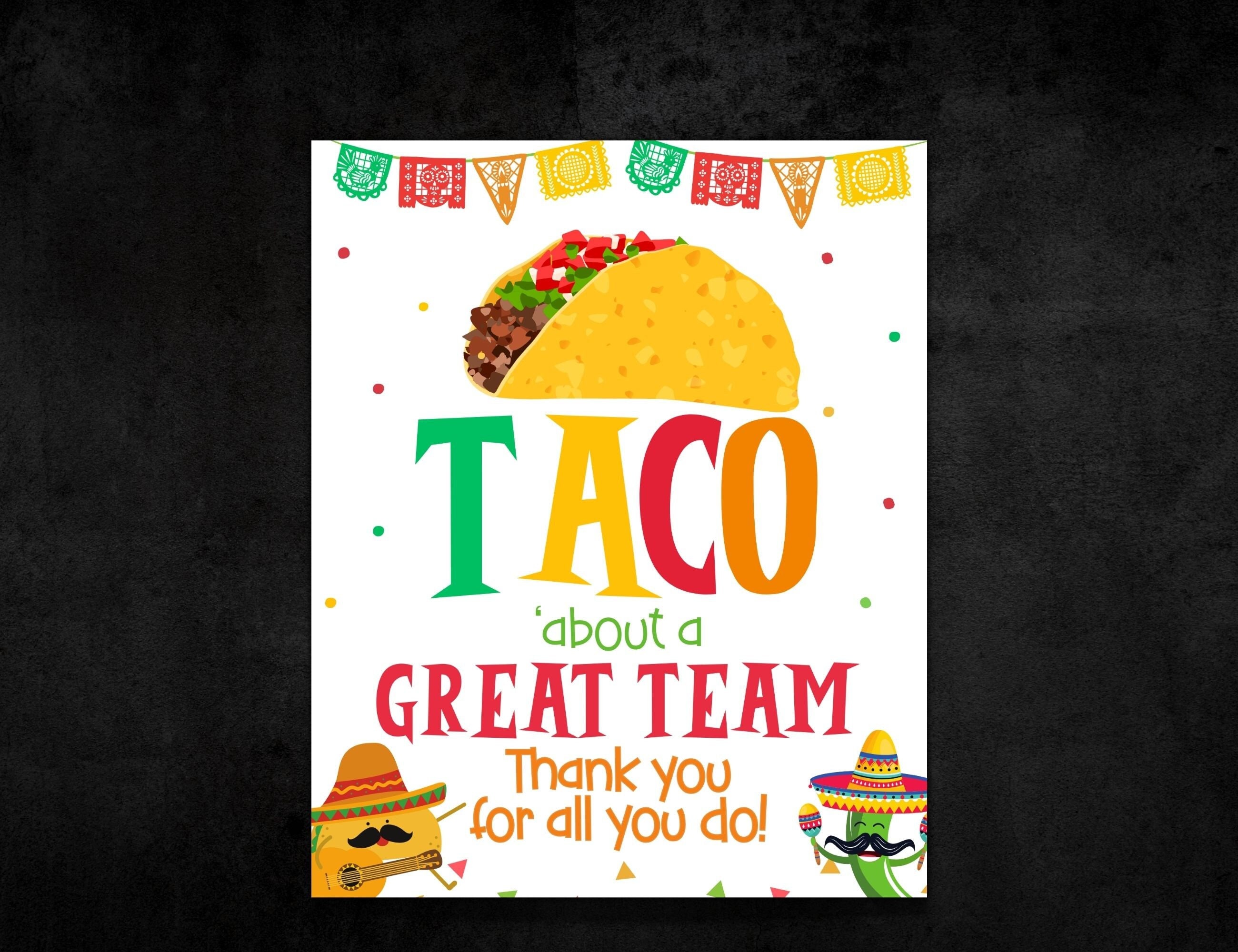 Taco Appreciation Sign, Staff Teacher Team Appreciation, Taco Bout ...