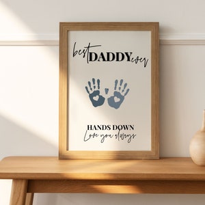 Best Dad Ever Hands Down Handprint Art, Fathers Day Dad Daddy Handprint ...