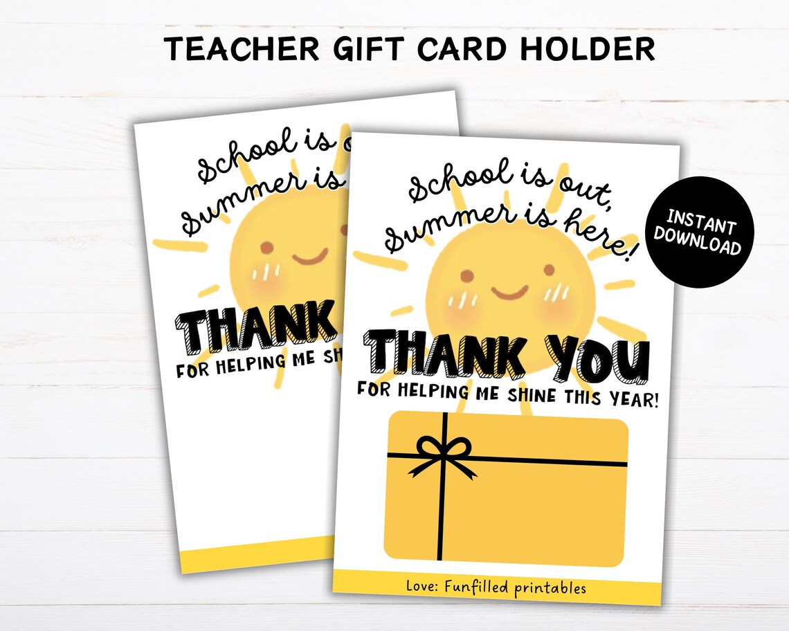 End of Year Teacher Gift Card Holder Printable Thank You Teacher Summer ...