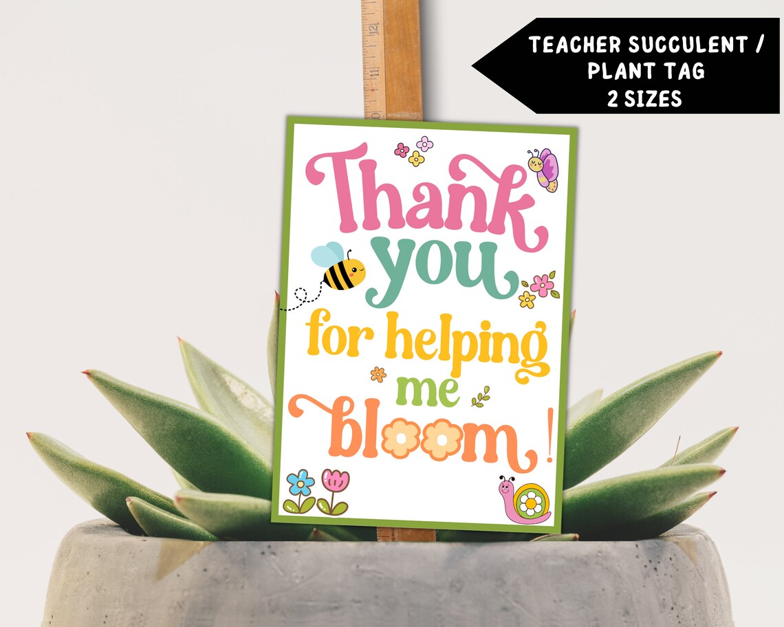 Thank You for Helping Me Bloom Tag Printable, Teacher Appreciation ...
