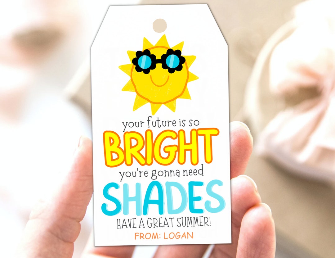 End of School Year Sunglasses Gift Tags, Future so Bright Tags ...