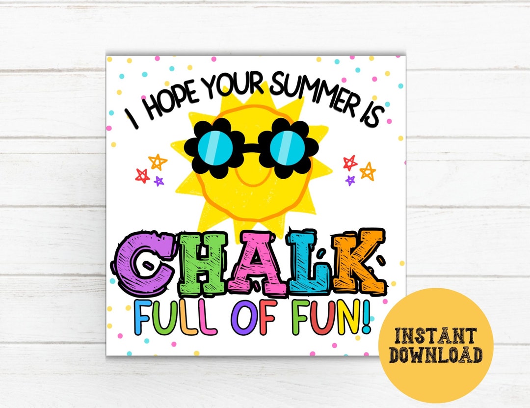 End of School Year Gift Chalk Gift Tag Classroom Printable Chalk Full ...