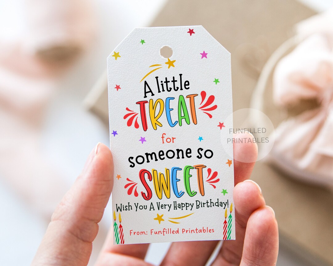 Printable Happy Birthday Gift Tag Template, Little Treat for Someone ...