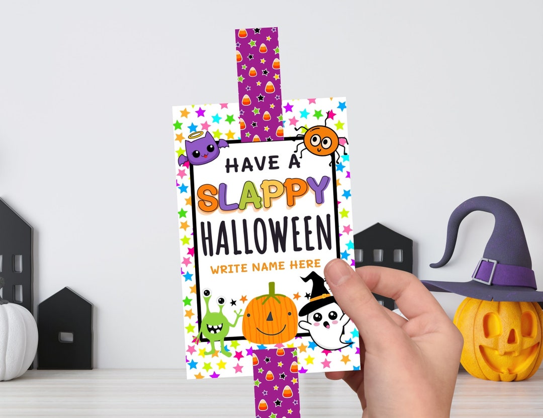 Halloween Slap Bracelet Gift Tag, Have A Slappy Halloween Classroom ...
