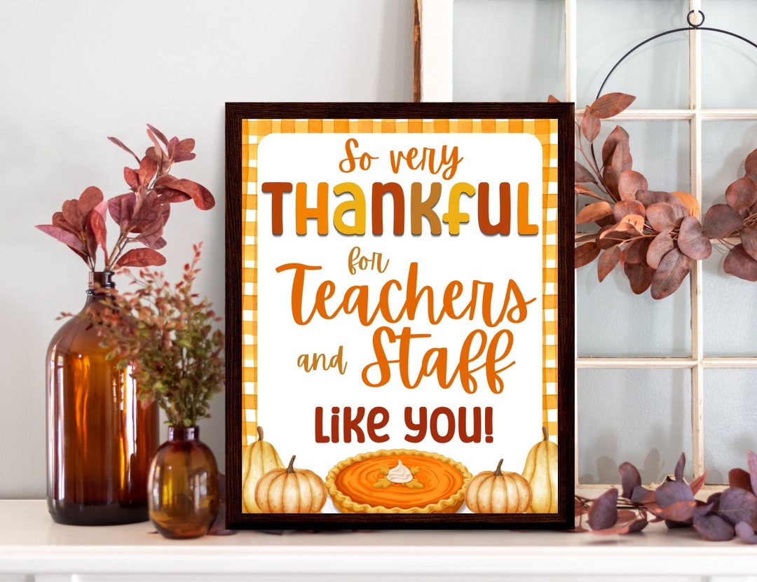 Thanksgiving Sign, Teacher Staff Appreciation Sign, Thankful Sign, Team ...