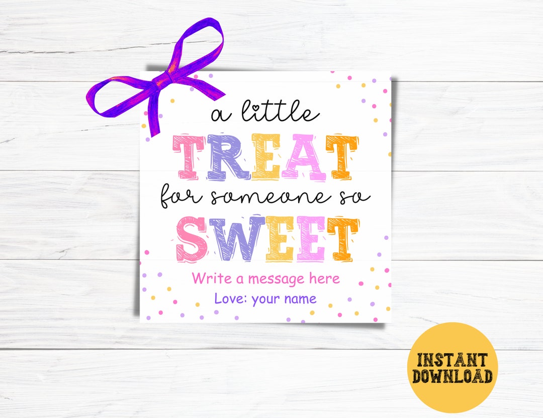 A Little Treat for Someone Sweet Treat Tag, Editable Treat Bag Tag ...