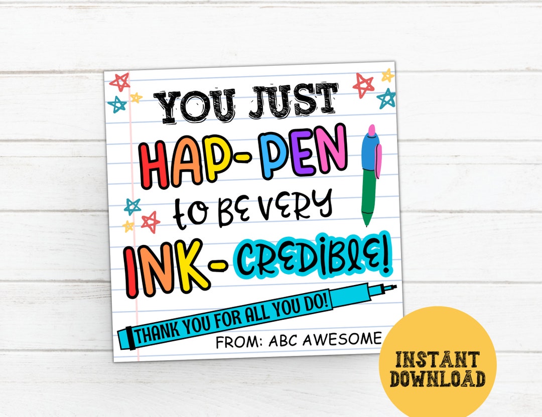 Teacher Appreciation Pen Tag, Ink-credible Pen Gift Tag Printable ...