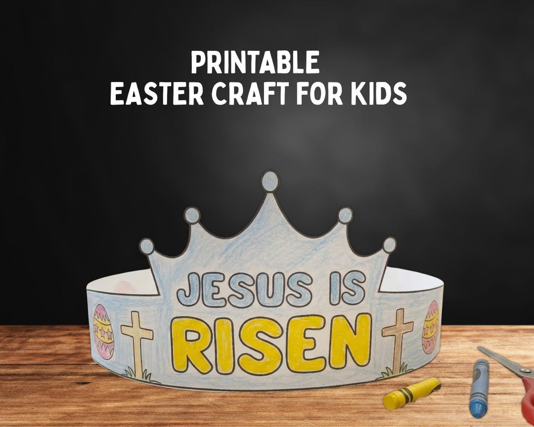 Easter Crown Craft Printable He is Risen Crown, Preschool Easter ...