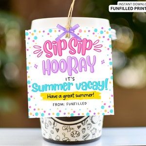 Sip Sip Hooray Summer Gift Tag, Summer Vacay End of School Teacher ...