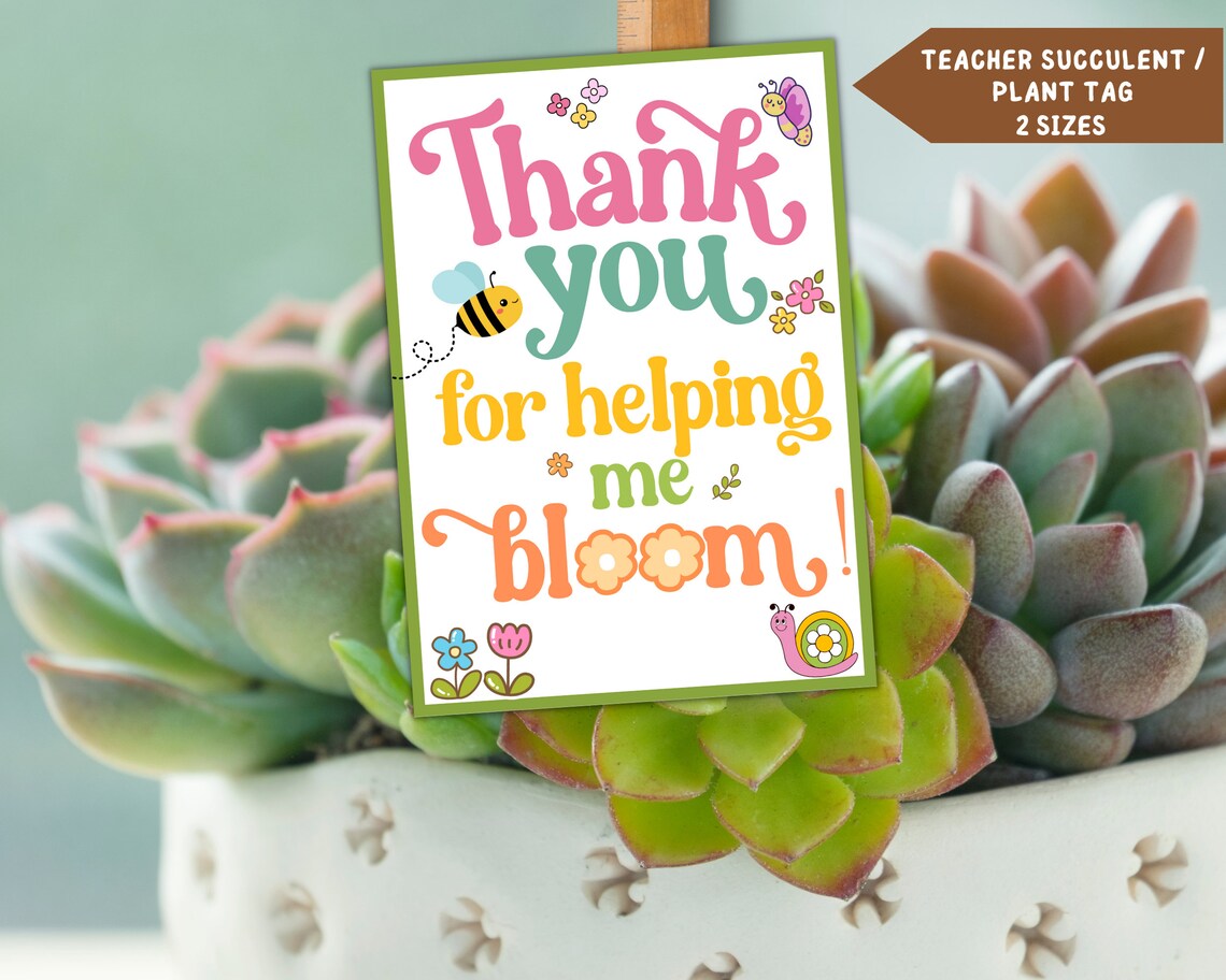 Teacher Thank You for Helping Me Bloom Tag, Teacher Appreciation Tag ...