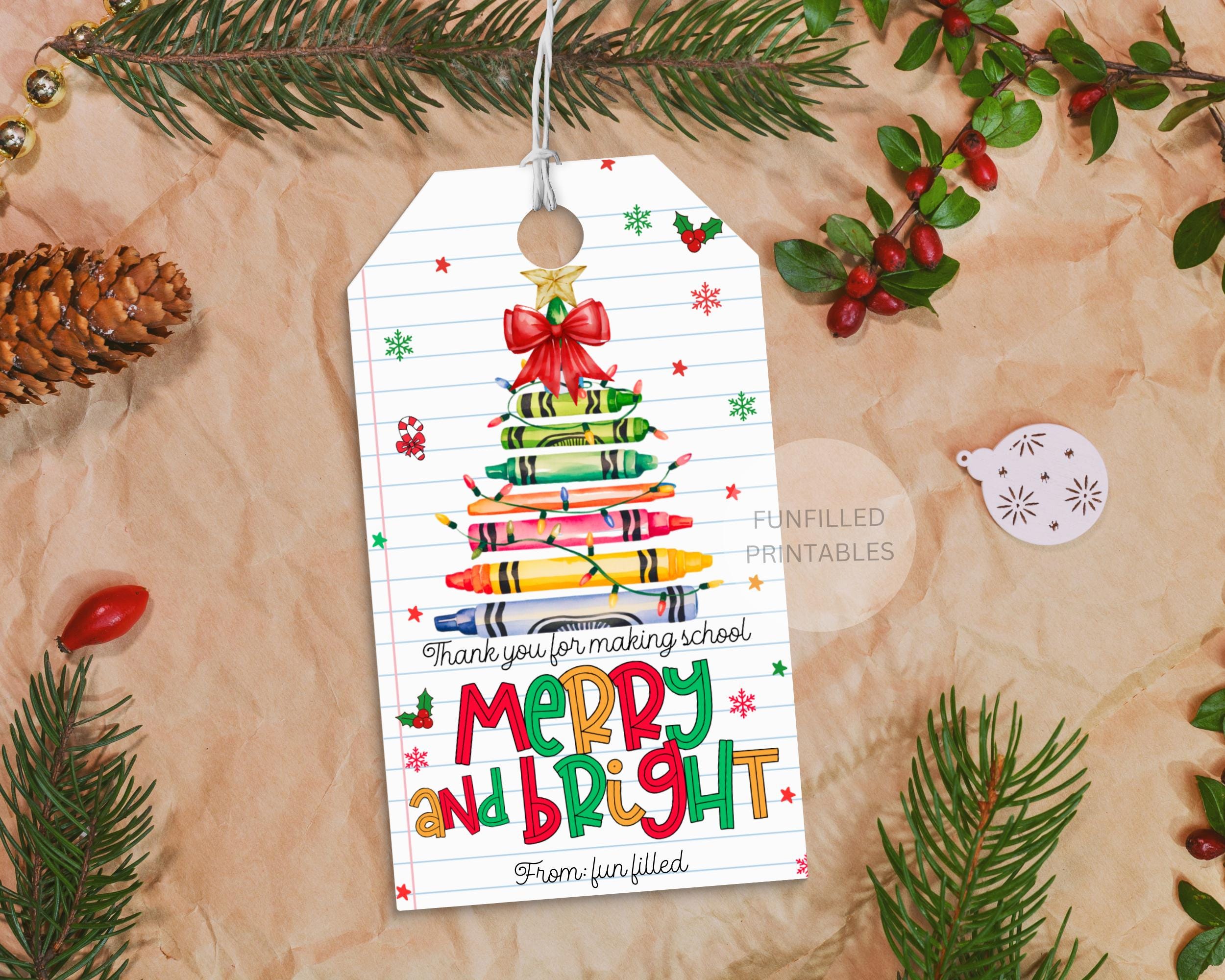 Merry and Bright Teacher Christmas Tags, Teacher Thank You for Making ...