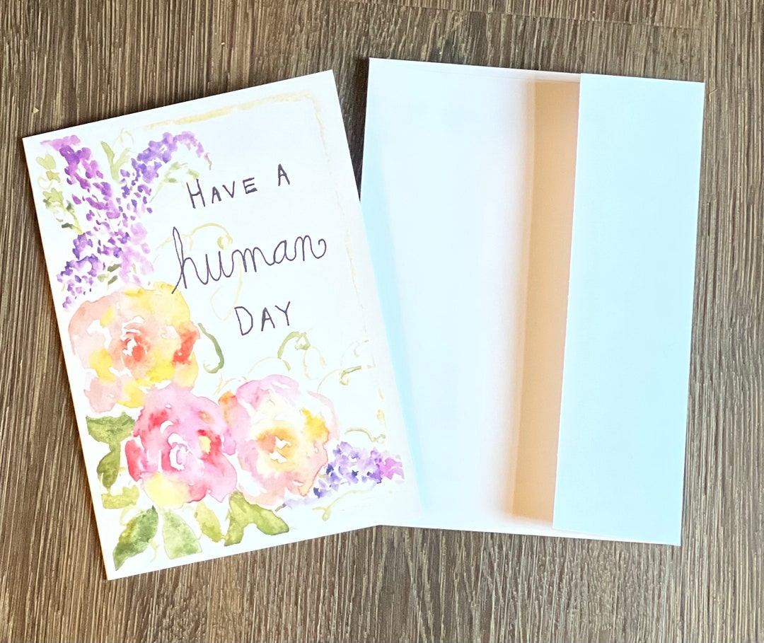Have a Human Day Watercolor Print Card 5x7 - Etsy