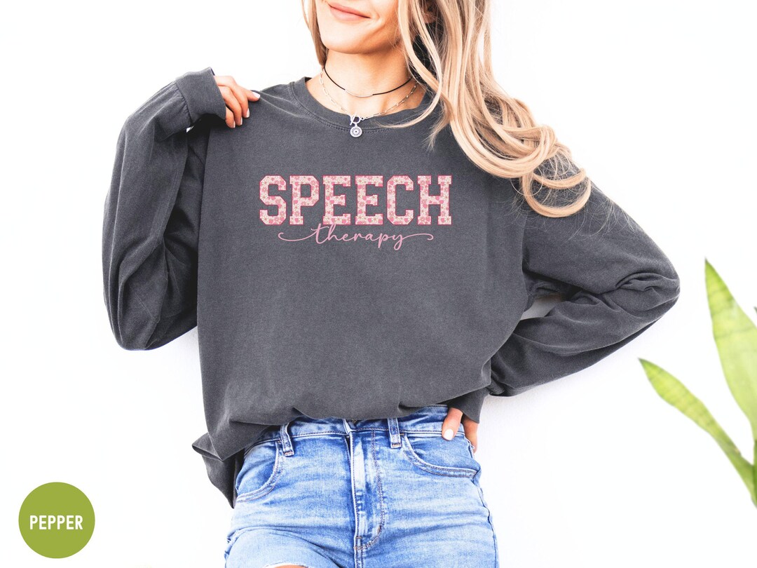 Speech Therapy Comfort Colors® Long Sleeve T-shirt Speech Pathologist ...