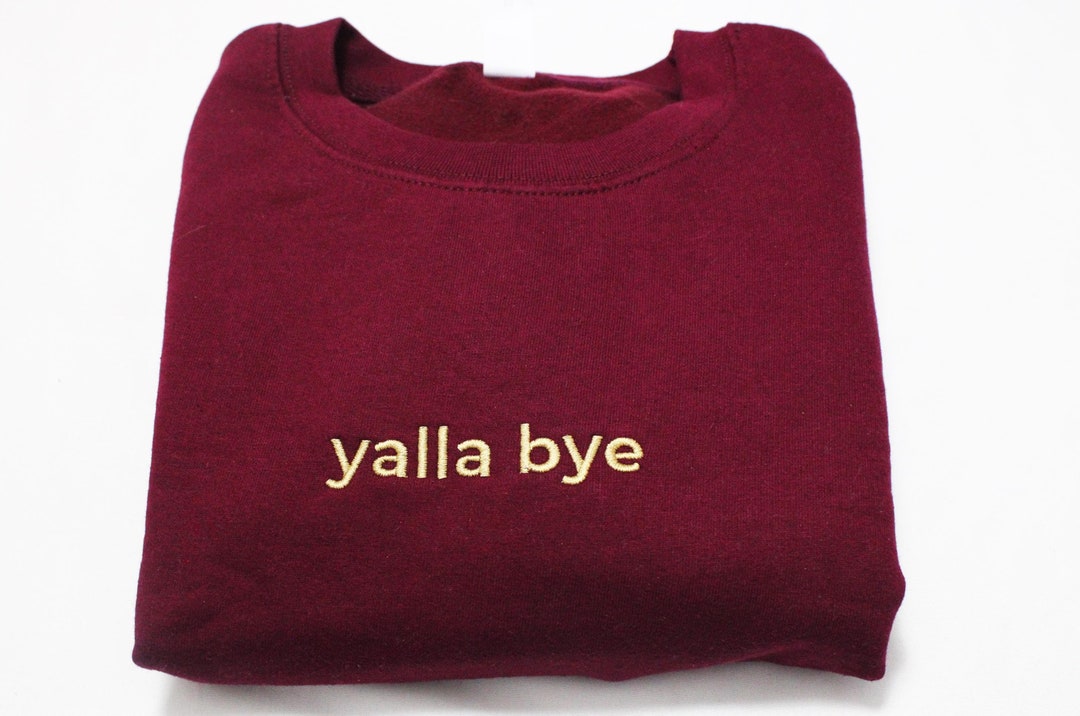 Embroidered Yalla Bye Sweatshirt, Arabic Sweatshirt, Custom Arabic Name or Word Shirt, Arabic ...
