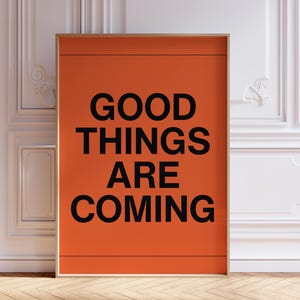 Good Things Are Coming Poster Print Positive Wall Art Prints Neutral ...