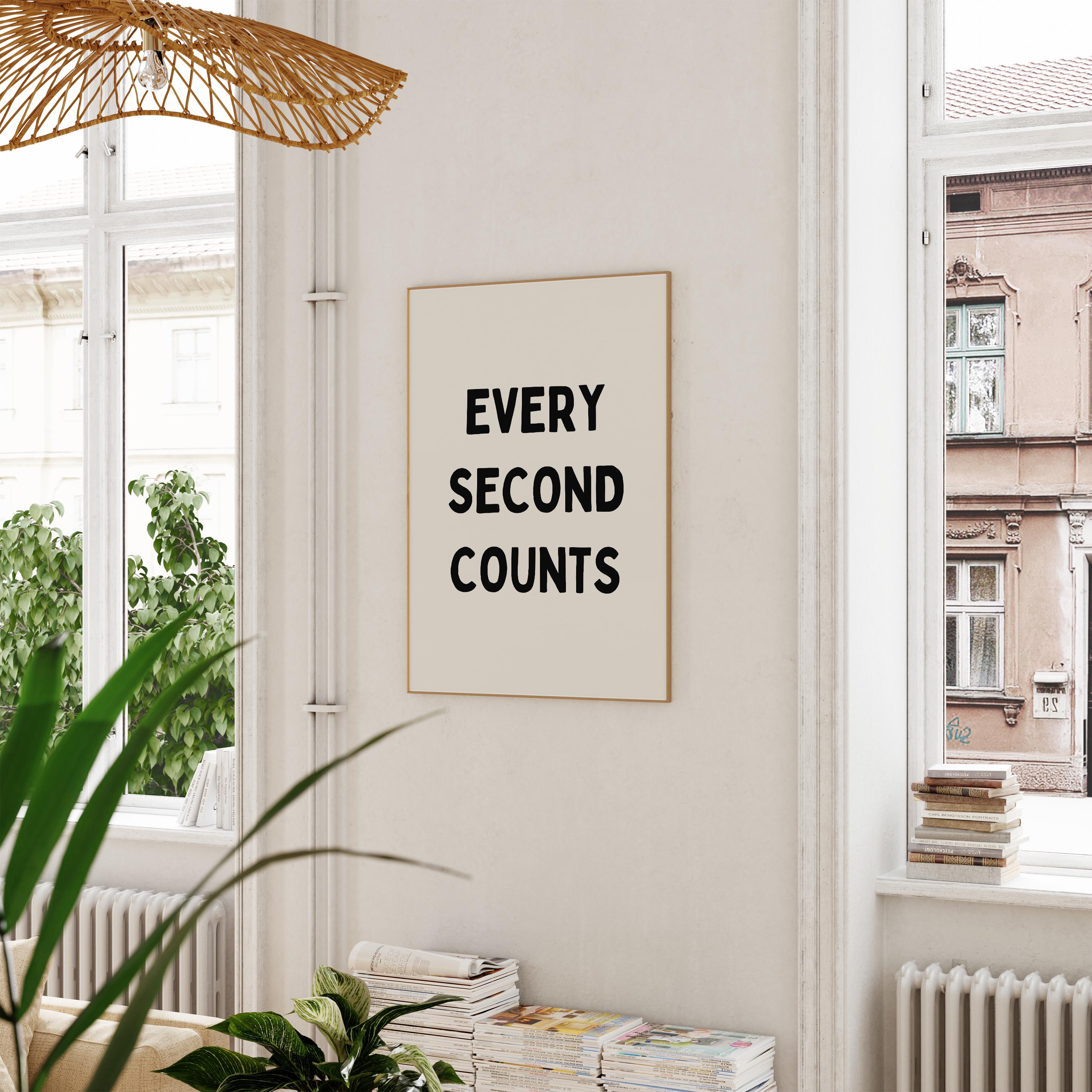 Every Second Counts Print • Motivational Quote Wall Art • Trendy Saying ...
