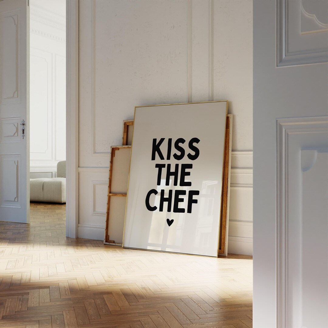 Kiss the Chef Print • Cute Kitchen Wall Art • Kitchen Print • Trendy ...
