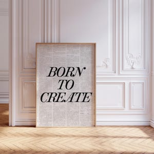 Born to Create Poster Print • Home Quote Wall Art • Creative Wall Art ...