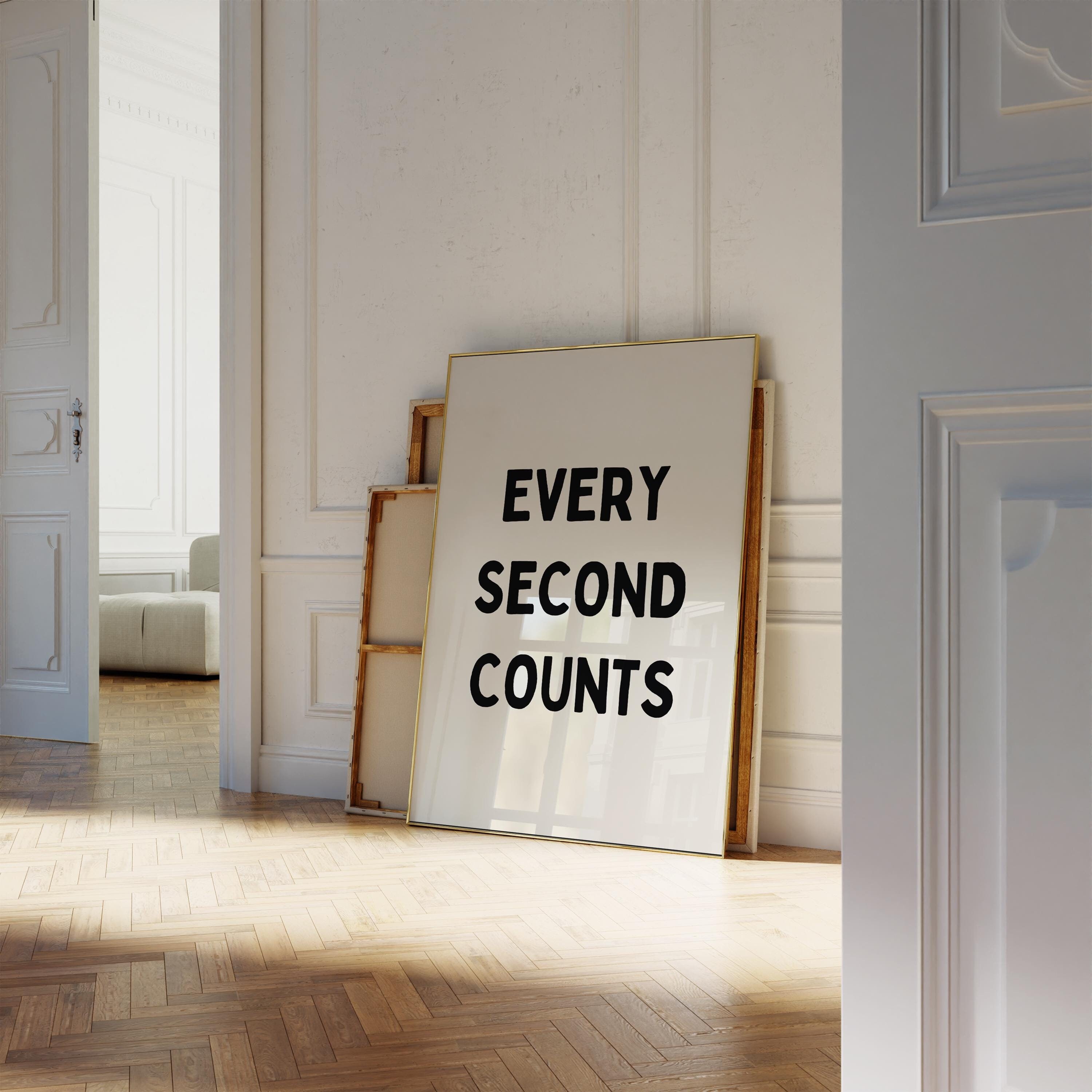 Every Second Counts Print • Motivational Quote Wall Art • Trendy Saying ...