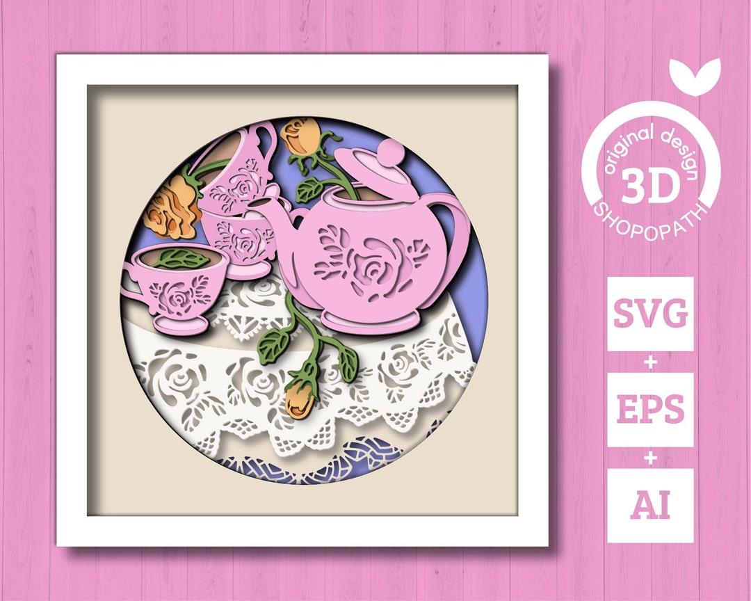 3D Tea Party SVG EPS Shadow Box Layered Cardstock Tea Pot - Etsy