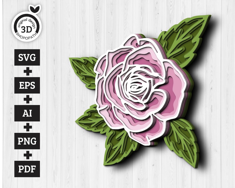 3D Layered Rose With Leaves SVG PDF EPS, Layered Flower Svg, Layered ...