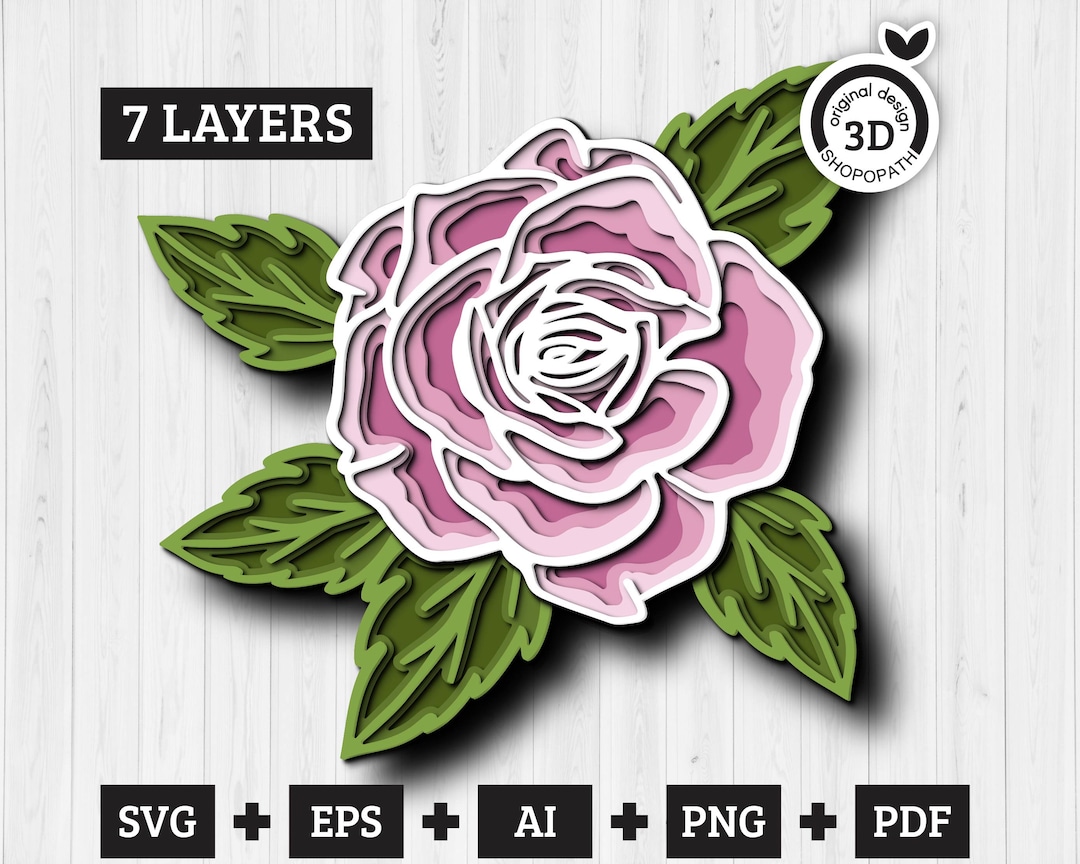 3D Layered Rose With Leaves SVG PDF EPS, Layered Flower Svg, Layered ...